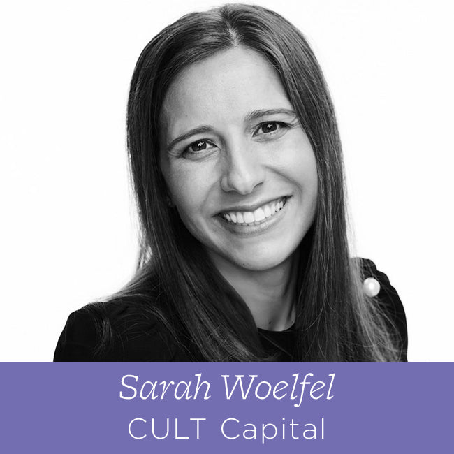 Sarah Woelfel - Cofounder of CULT Capital on Creating Powerful Partner ...